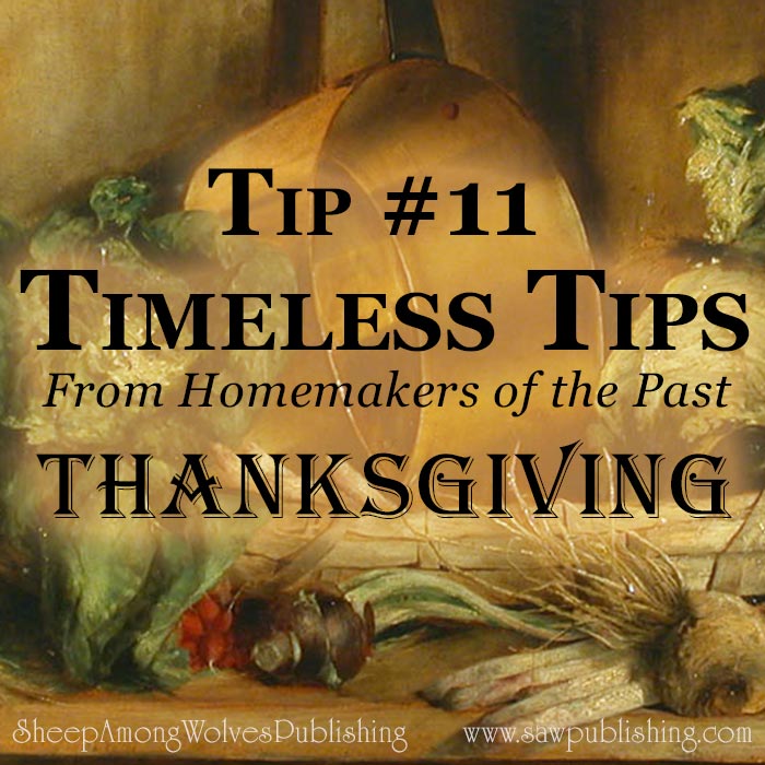 Timeless Tips #11 Thanksgiving Preparations - Sheep Among Wolves Publishing