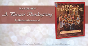 A Pioneer Thanksgiving—Book Review - Sheep Among Wolves Publishing